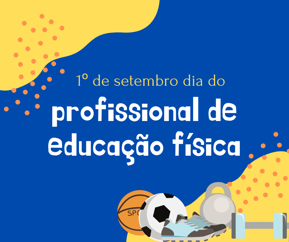 01/09 - Dia do Profissional de Educação Física - CEJAN - CENTRO ...